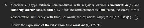 Solved Consider A P Type Extrinsic Semiconductor With
