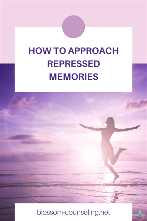 Handling Repressed Memories Navigating Your Past Effectively
