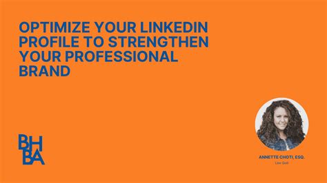 Optimize Your Linkedin Profile To Strengthen Your Professional Brand
