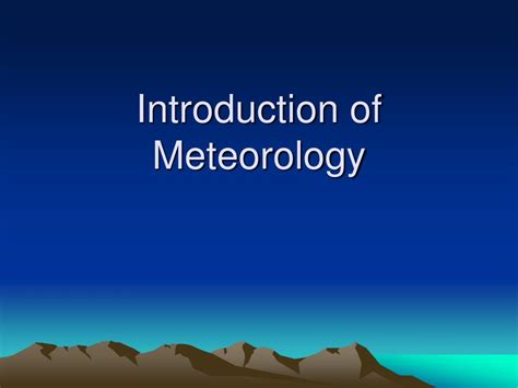 Ppt Introduction Of Meteorology Powerpoint Presentation Free Download Id 3679641