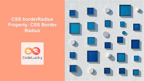 Css Borderradius Property Css Border Radius Codelucky