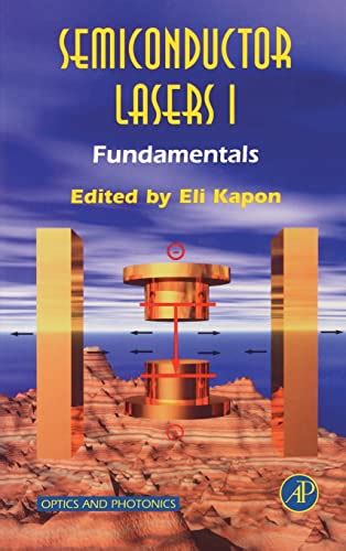 Semiconductor Lasers 1 Fundamentals By Kapon Eli Editing Good Hard