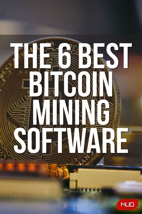 The Best Bitcoin Mining Software