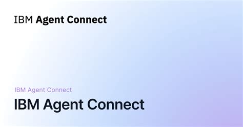 Ibm Agent Connect Ibm Agent Connect