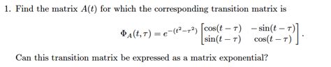 Solved Find The Matrix A T For Which The Corresponding Chegg