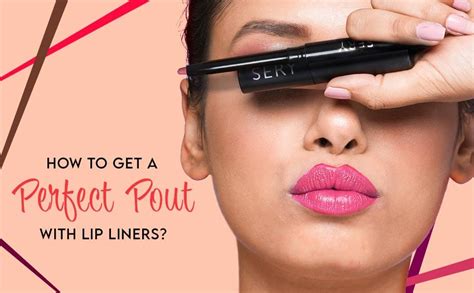 How To Get A Perfect Pout With Lip Liners