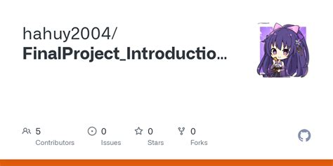 GitHub Hahuy2004 FinalProject IntroductionDS