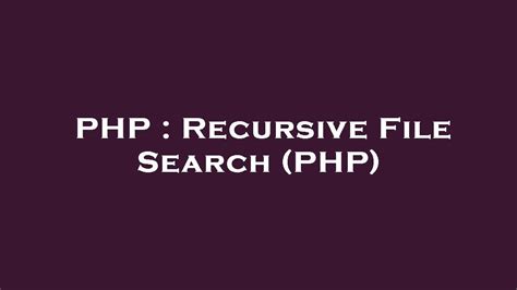 Php Recursive File Search Php Youtube