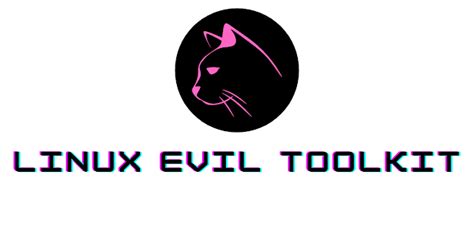 Linux Evil Toolkit Use Of Various Security Tools For Pentest Professionals Pentesttools