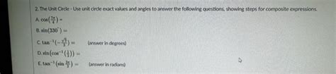 Solved 2 The Unit Circle Use Unit Circle Exact Values And Chegg Com