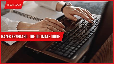 razer keyboard the ultimate guide techgam