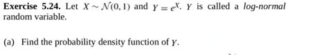 Solved Exercise 524 Let X~ N0 1 And Y Ex Y Is Called