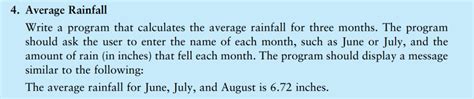 Solved 4 Average Rainfall Write A Program That Calculates