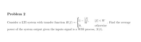 Solved Problem Find The Average If Consider A LTI Chegg