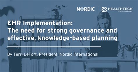 Ehr Implementation The Need For Strong Governance And Effective Knowledge Based Planning