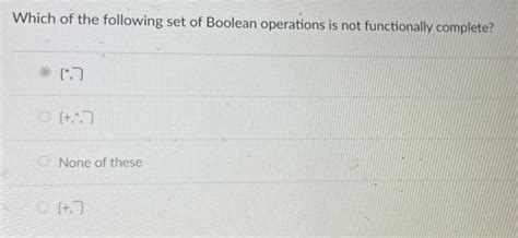 solved which of the following set of boolean operations is