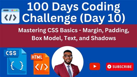 Day 10 Mastering Css Basics Margin Padding Box Model Text And Shadows Youtube