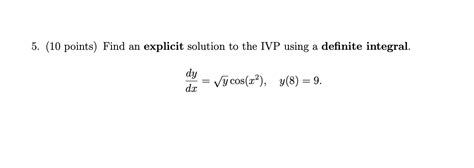 solved 5 10 points find an explicit solution to the ivp