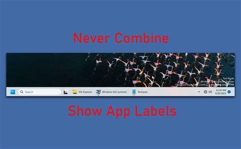 Đây là Taskbar Windows 11 với tính năng never combine và show app labels Viết bởi vn ninja