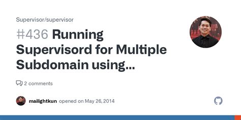 Running Supervisord For Multiple Subdomain Using Laravel In One Server · Issue 436 · Supervisor