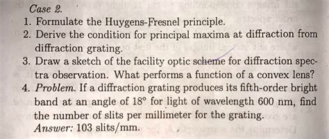 solved case 2 1 formulate the huygens fresnel principle 2 derive the