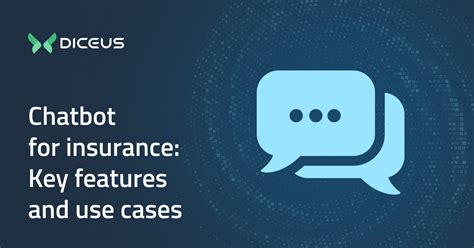 Insurance Chatbot Use Cases And Key Features Diceus