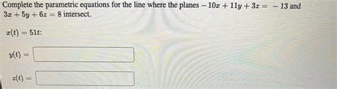 Solved Find A Plane Containing The Point 7 1 1 And The