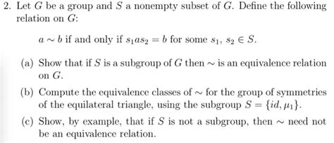 Solved 2 Let G Be A Group And S A Nonempty Subset Of G