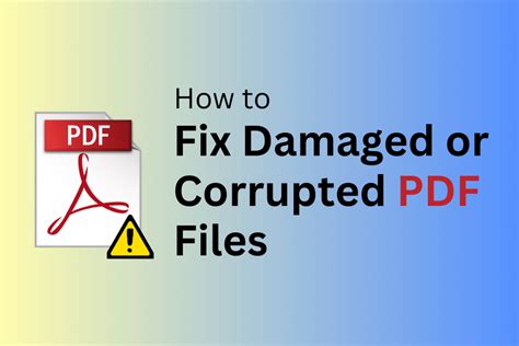 how to fix pdf file corruptions pro tips and repair solutions