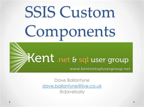 Ppt Ssis Custom Components Powerpoint Presentation Free Download Id2863542