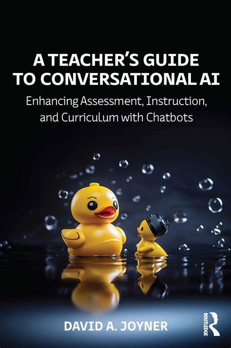 Buy A Teachers Guide To Conversational Ai Enhancing Assessment Instruction And Curriculum