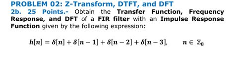 Solved PROBLEM Z Transform DTFT And DFT B Chegg