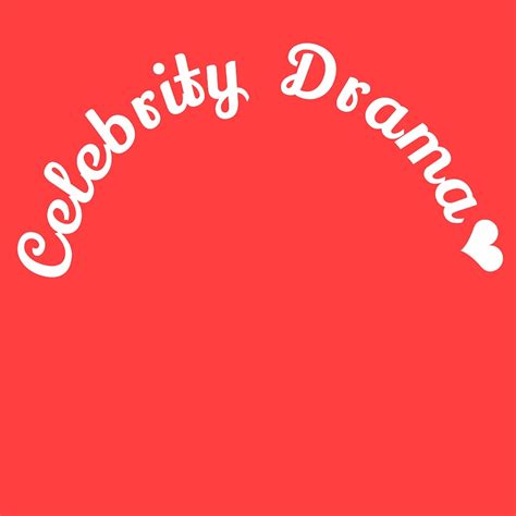Celebrity Drama Youtube
