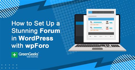 How To Set Up A Stunning Forum In Wordpress With Wpforo