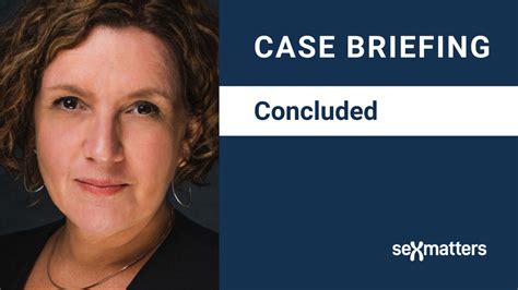 Case Briefings Sex Matters