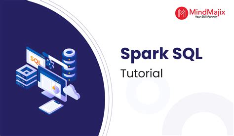 What Is Spark Sql Spark Sql Tutorial