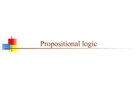 Propositional Logic And Pridicate Logic PPT Physics Science