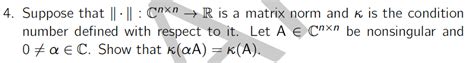 Solved Suppose That ∥⋅∥ Cn×n→r Is A Matrix Norm And κ Is The