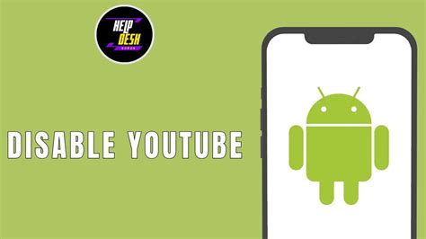 How To Disable Youtube On Your Android Device Youtube