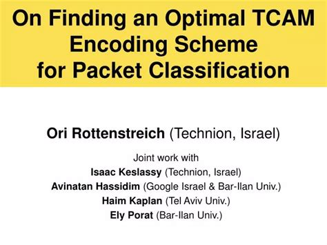 ppt on finding an optimal tcam encoding scheme for packet
