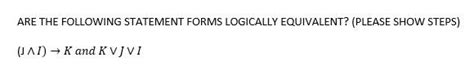 Solved Are The Following Statement Forms Logically