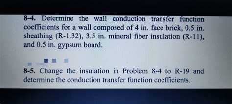 Solved 8 4 Determine The Wall Conduction Transfer Function