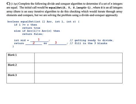 Solved C 15pt Complete The Following Divide And Conquer