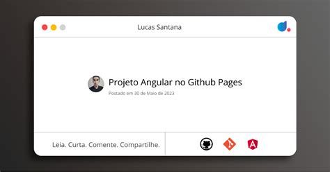 Projeto Angular No Github Pages Lucas Santana Github Git Angular Dio