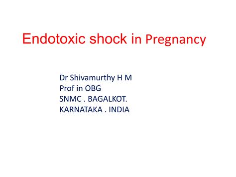 Endotoxic Shock In Obstetrics Ppt Pptx