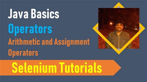 5 Java Basics For Selenium Java Arithmetic Operators And Assignment