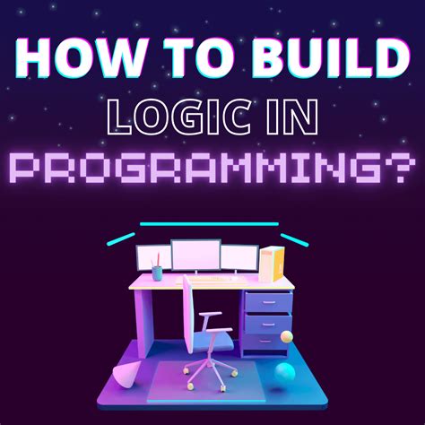 How To Build Logic In Programming Mrunay Uttarwar