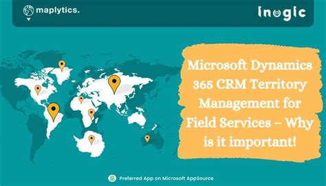 Inogic On Linkedin Microsoft Dynamics 365 Crm Territory Management For