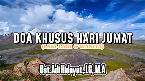 Ustad Adi Hidayat Doa Khusus Hari Jumat Youtube