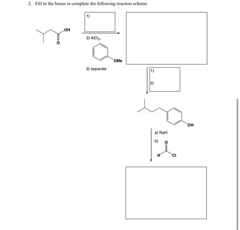 Solved Fill In The Boxes To Complete The Following Reaction